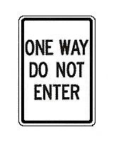 One Way Do Not Enter Traffic Sign, 12 x 18 Reflective Aluminum ...